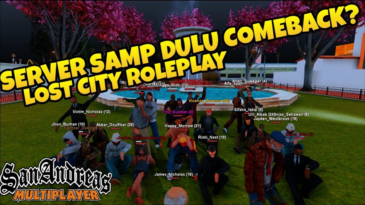 SERVER LEGEND COMEBACK LOST CITY ROLEPLAY - GTA SAMP ROLEPLAY - YouTube
