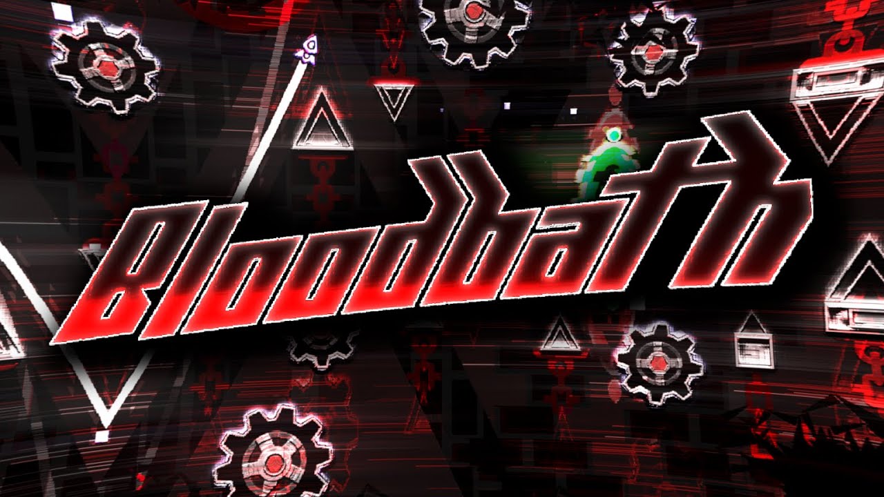 Bloodbath 100% // Extreme Demon // GD 2.206 - YouTube