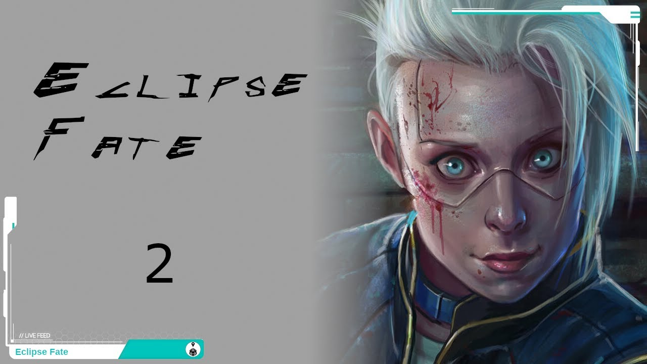 Eclipse Fate - 2 - YouTube