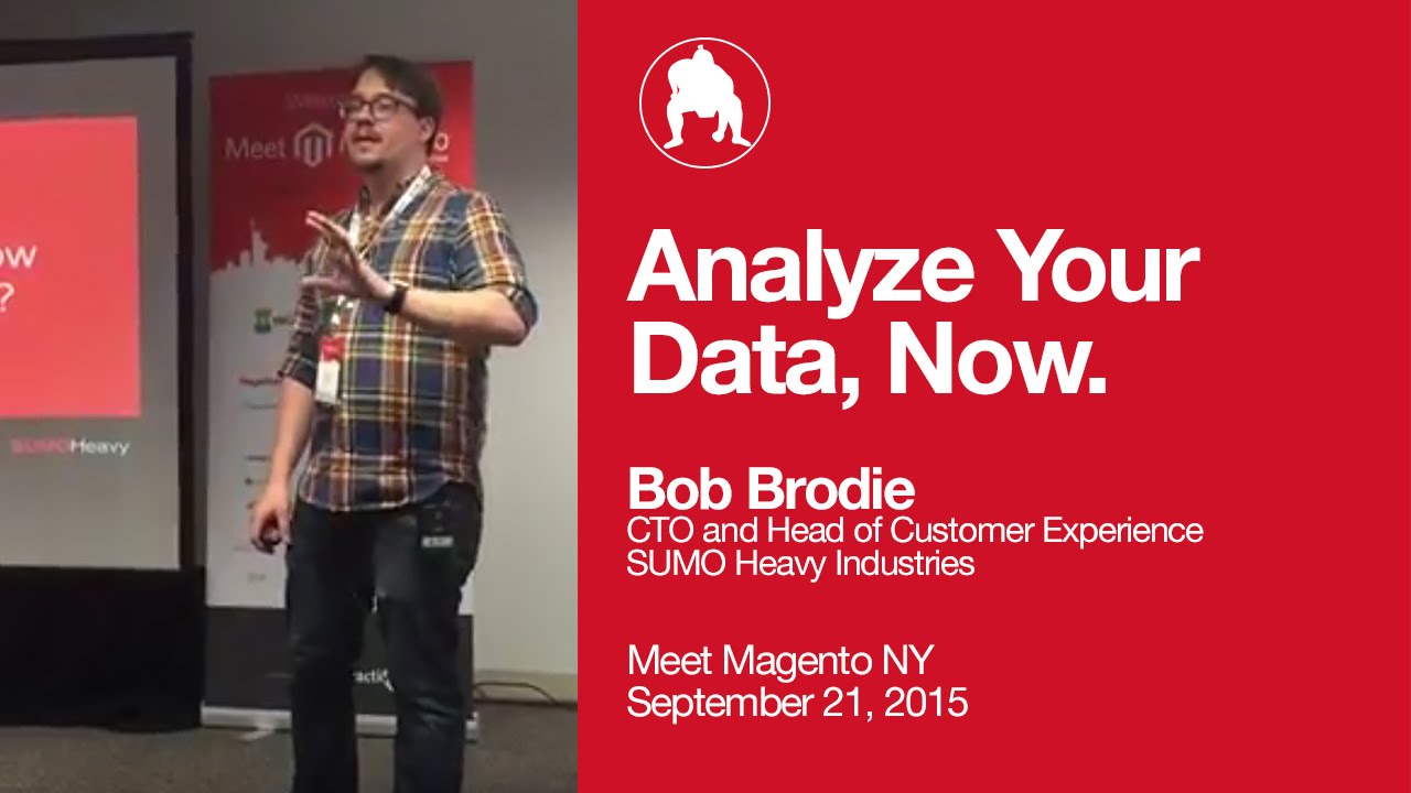 'Analyze Your Data, Now' Bob Brodie at Meet Magento NY 9.22.15 - YouTube