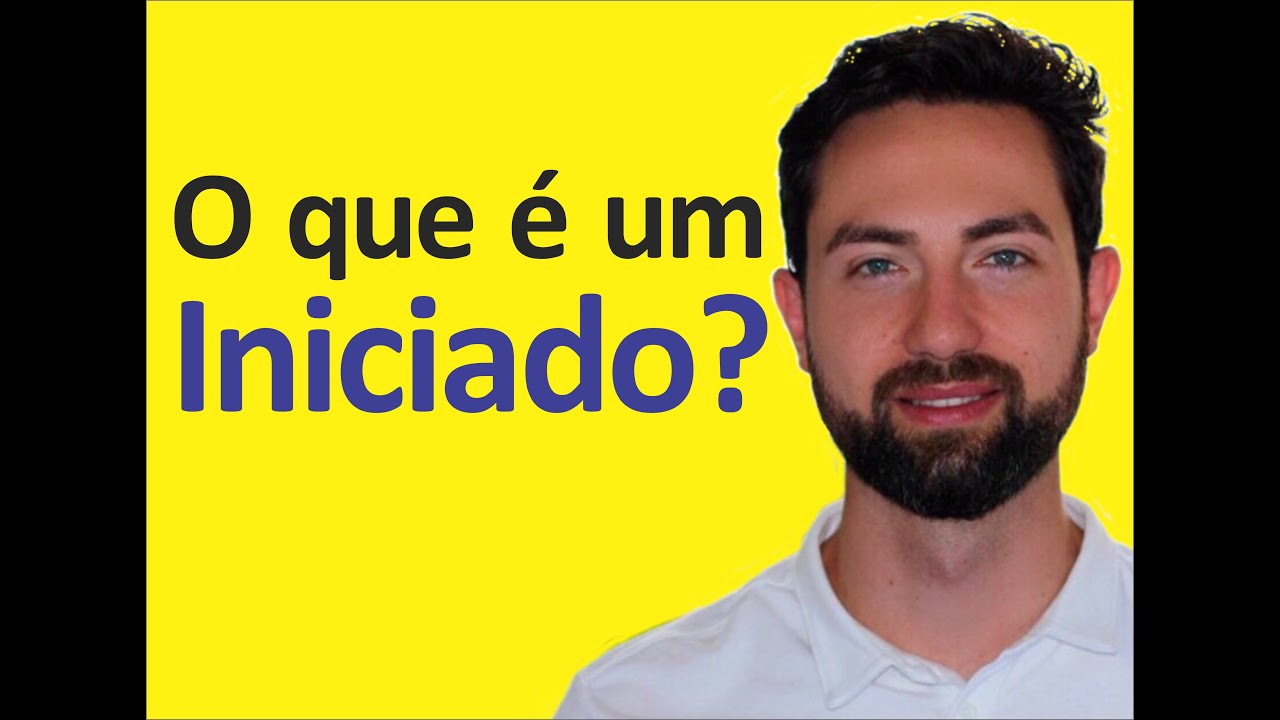 O que é um(a) Iniciado(a)? - YouTube