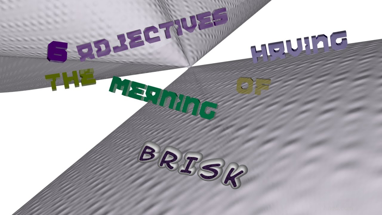 brisk - 10 adjectives which are synonym to brisk (sentence examples ...