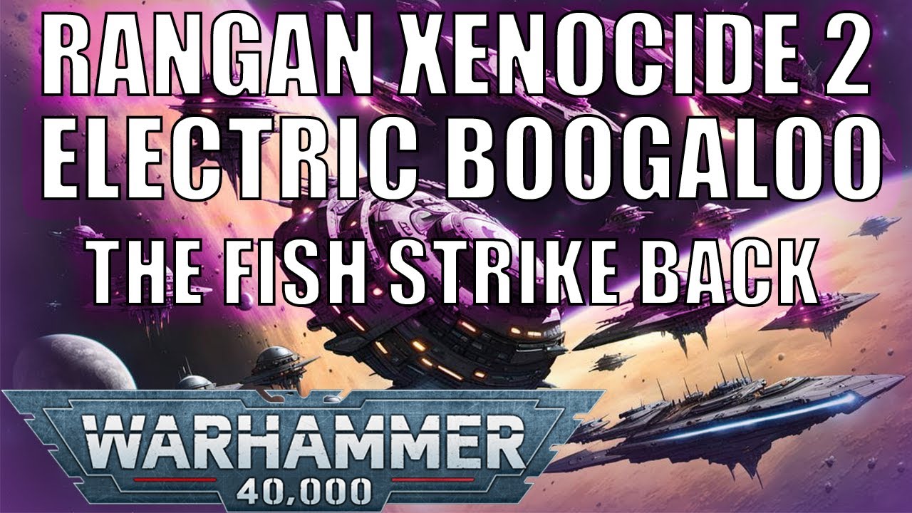 Rangdan Xenocide 2 Electric Boogaloo | Rangdan Xenocides Warhammer 40k ...
