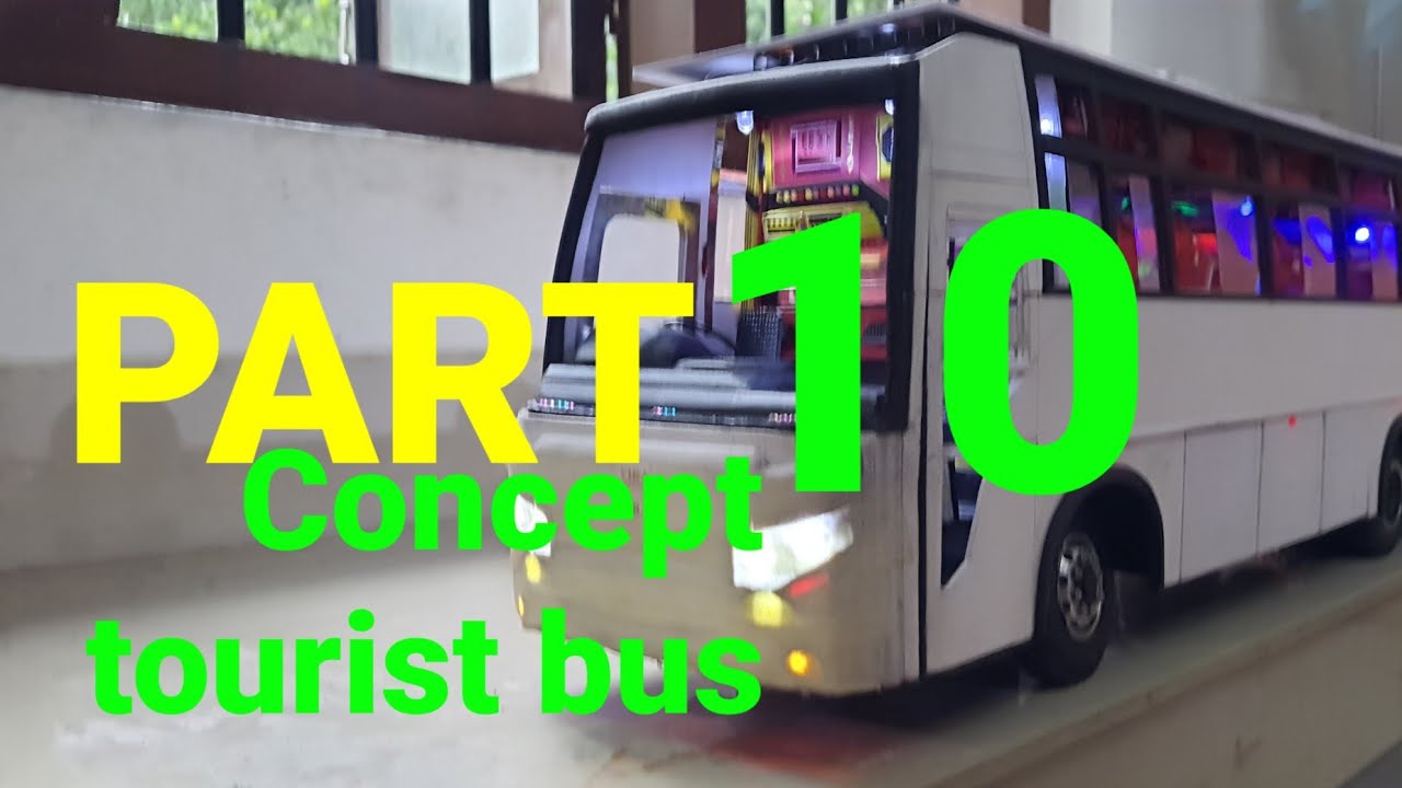 miniature model making - concept tourist bus 10 th part - YouTube