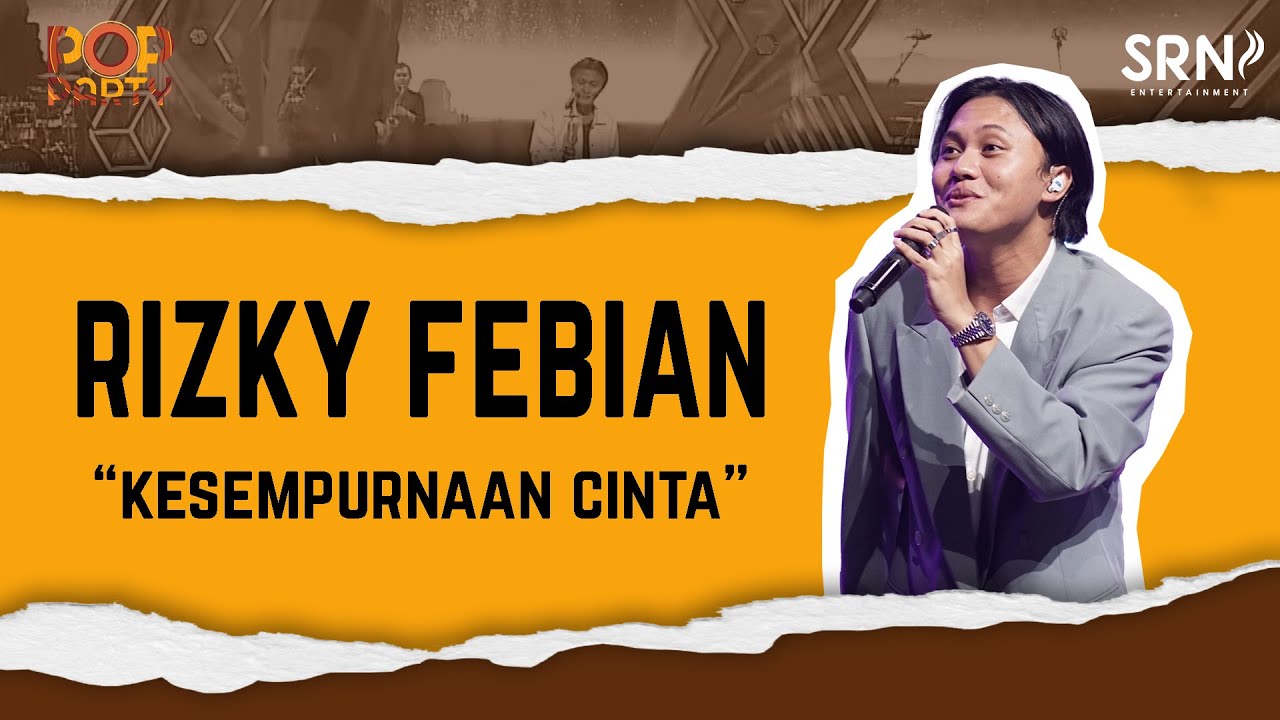 Rizky Febian - Kesempurnaan Cinta (Official Live Music on Pop Party ...