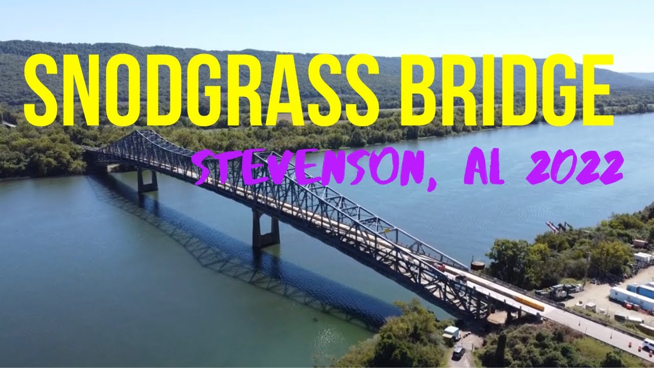 Snodgrass Bridge - Stevenson, AL - update - September 2022 - YouTube