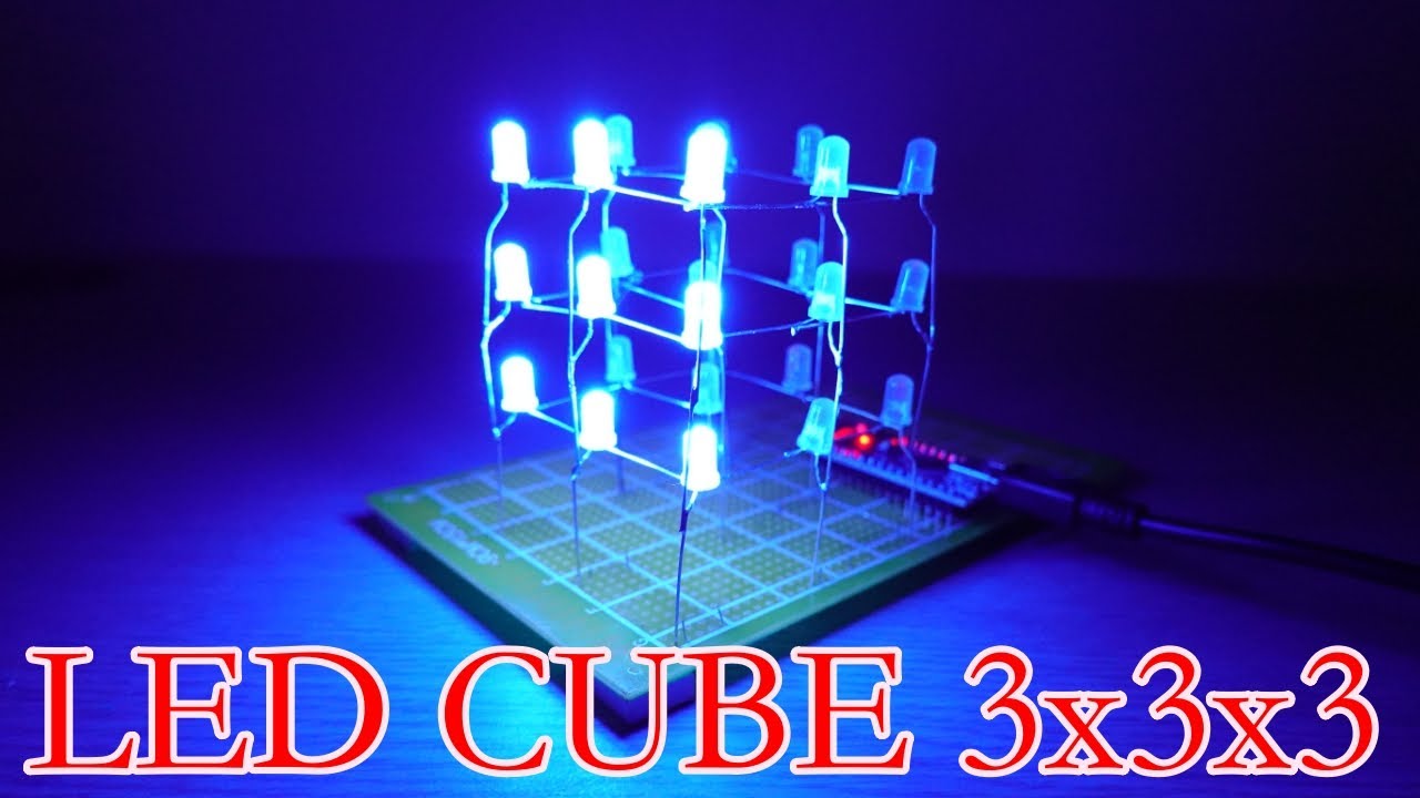Chế LED cube 3x3x3 đơn giản sử dụng arduino - YouTube