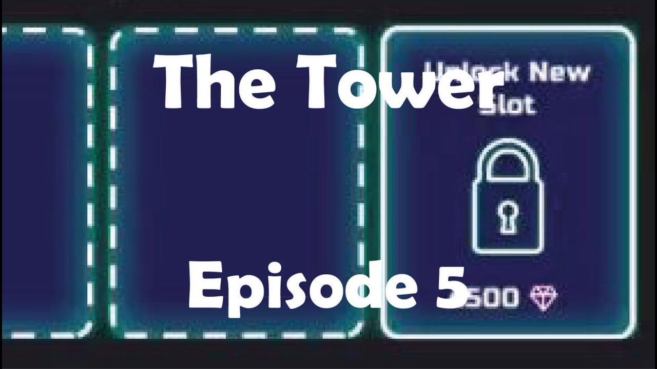 The Tower | Episode 5 | All Card Slots Unlocked - YouTube