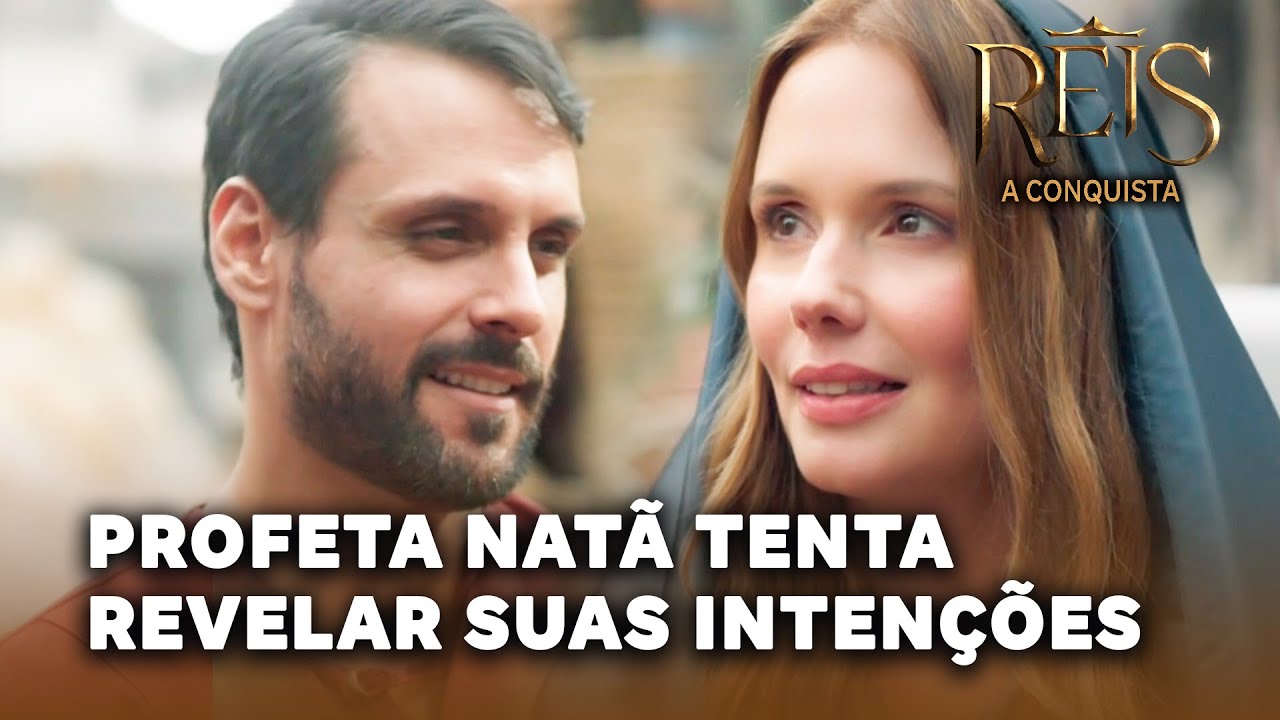 REIS - A CONQUISTA: Profeta Natan tenta revelar as suas intenções com ...