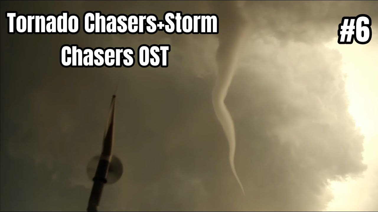 Tornado Chasers + Storm Chasers OST (6th) - YouTube
