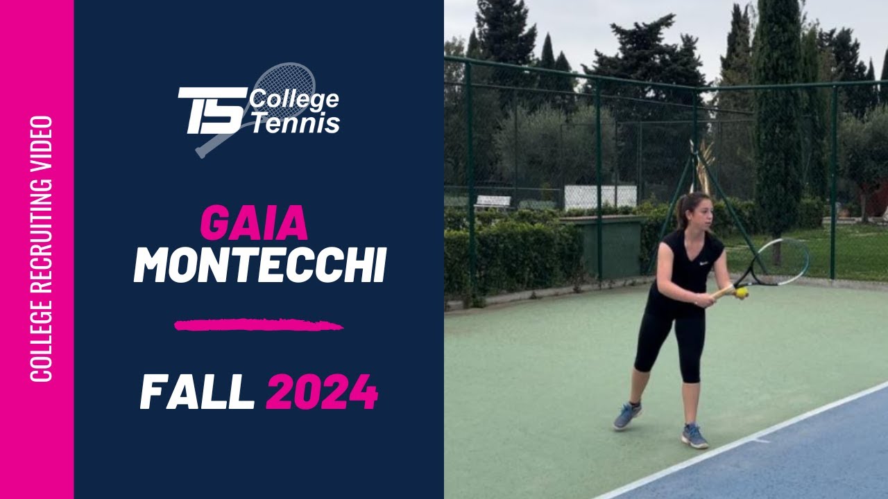 Gaia Montecchi College Tennis Recruiting Video Fall 2024 - YouTube