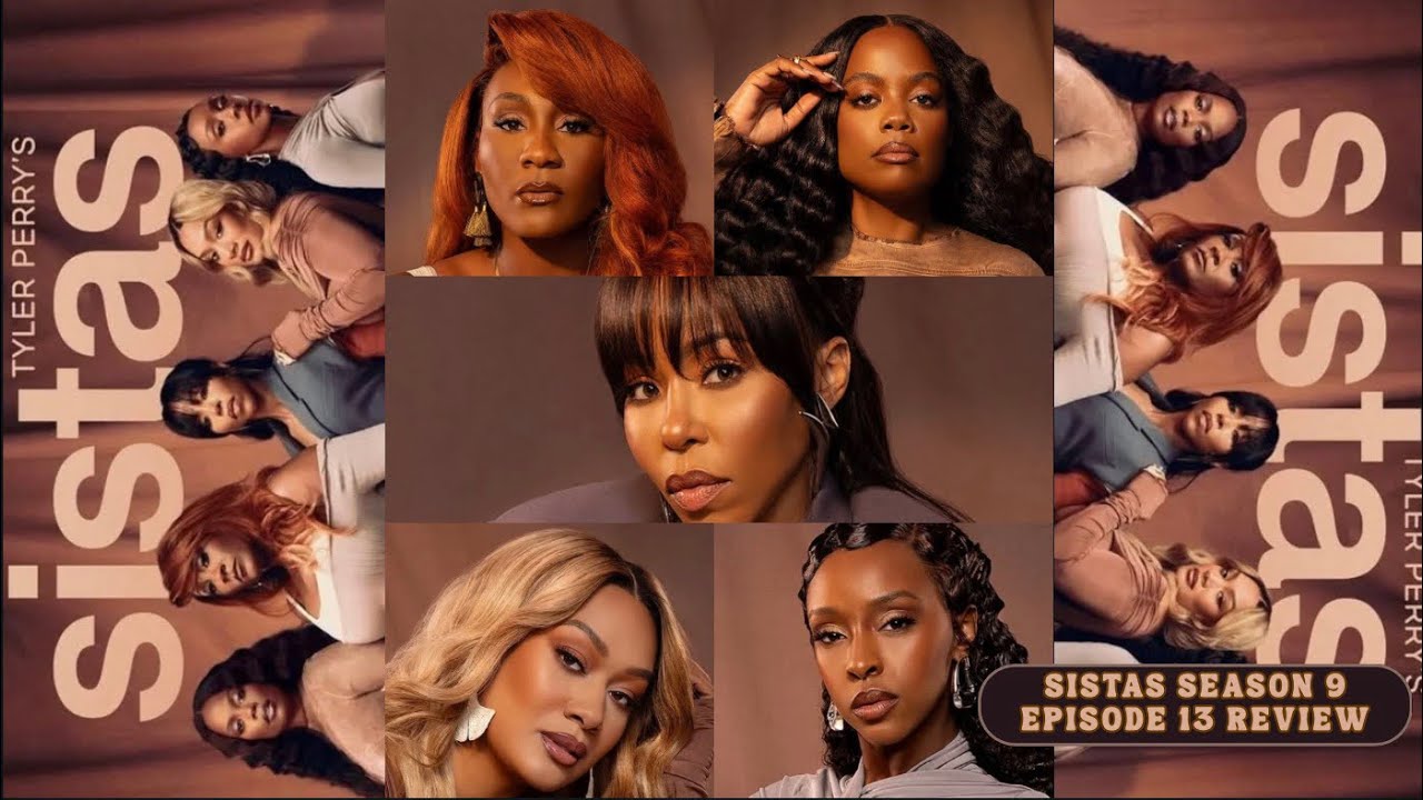 Sistas Season 9 Episode 13 Review - YouTube