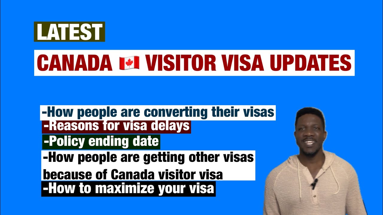 Latest Canada Visitor Visa Updates - YouTube