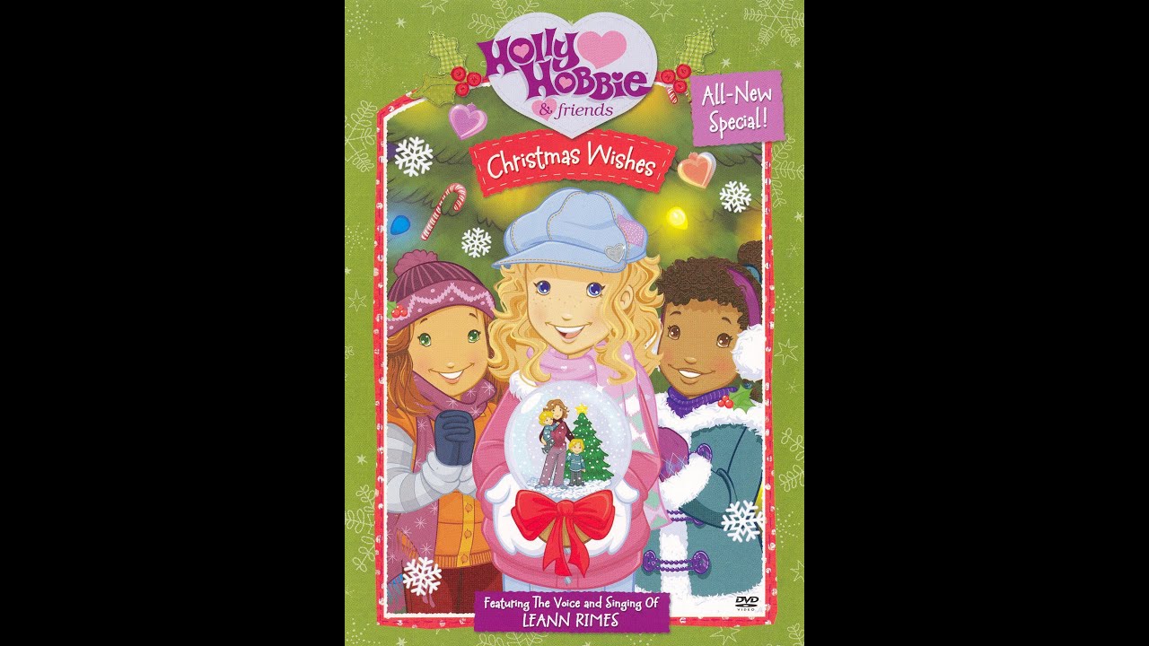 Opening to Holly Hobbie & Friends: Christmas Wishes 2007 DVD - YouTube