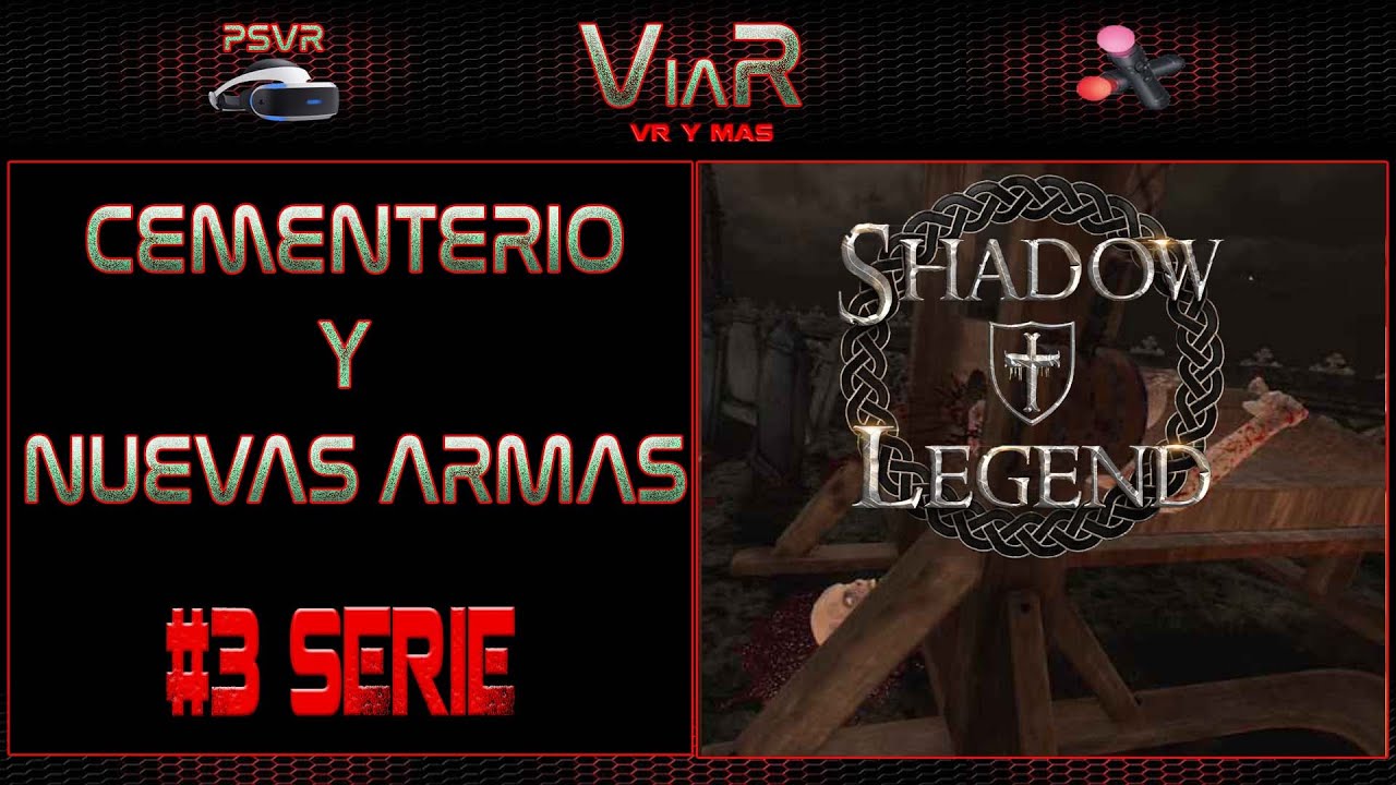 Shadow Legend VR #3 Serie (El cementerio ) Playstation vr (PSVR) - YouTube