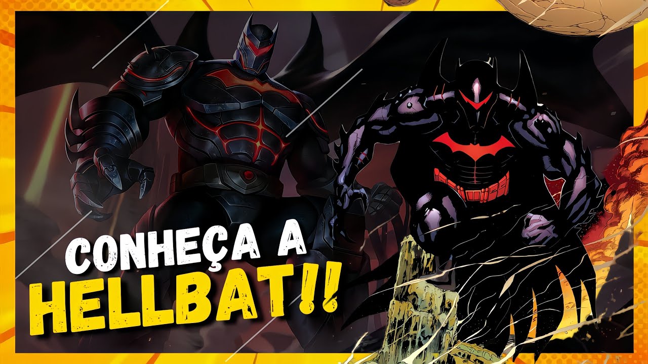 "HELLBAT" A ARMADURA MAIS PODEROSA DO BATMAN - YouTube