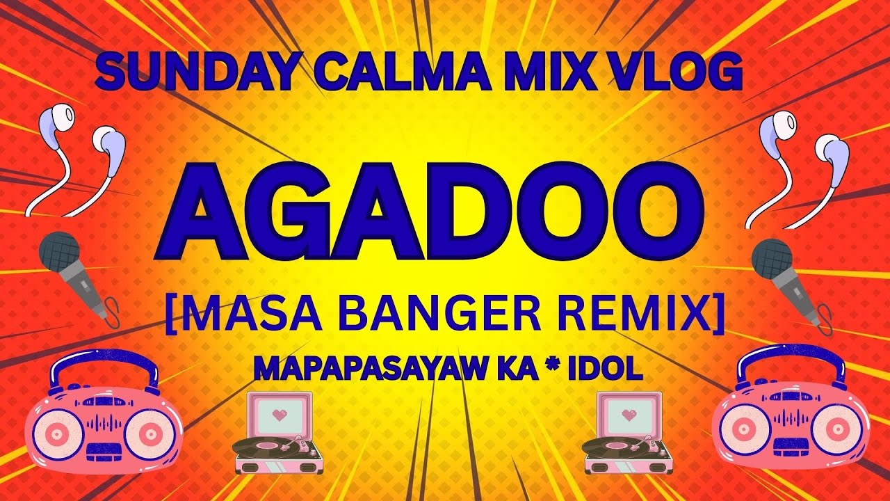 😍AGADOO 😍👌D' REMIX 👌😎😎😎 ️#remixsong #youtubevideo #sundaycalma - YouTube