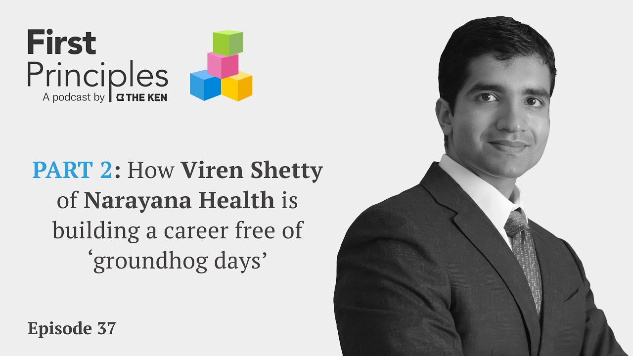 Viren Shetty, Narayana Health | Part 2 | Rohin Dharmakumar | First ...