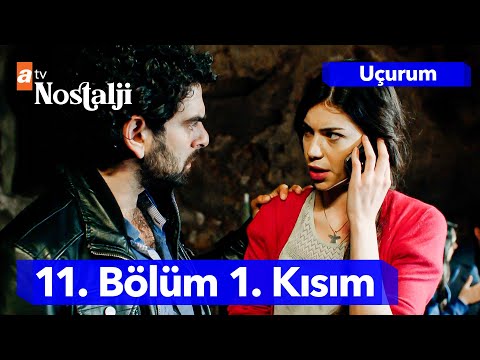 Uçurum 11. Bölüm 1. Kısım