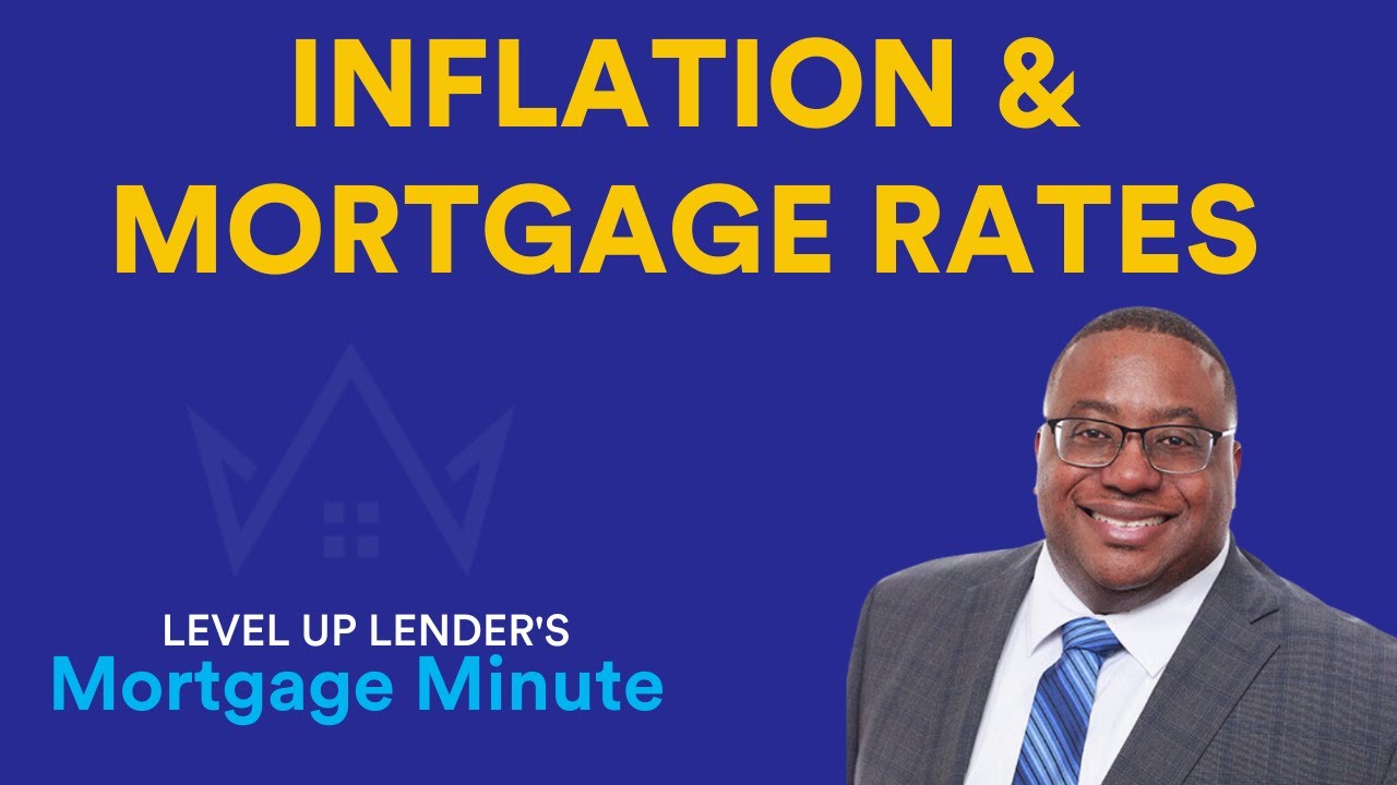 Inflation and Mortgages: What You Need to Know (expert advice from a ...
