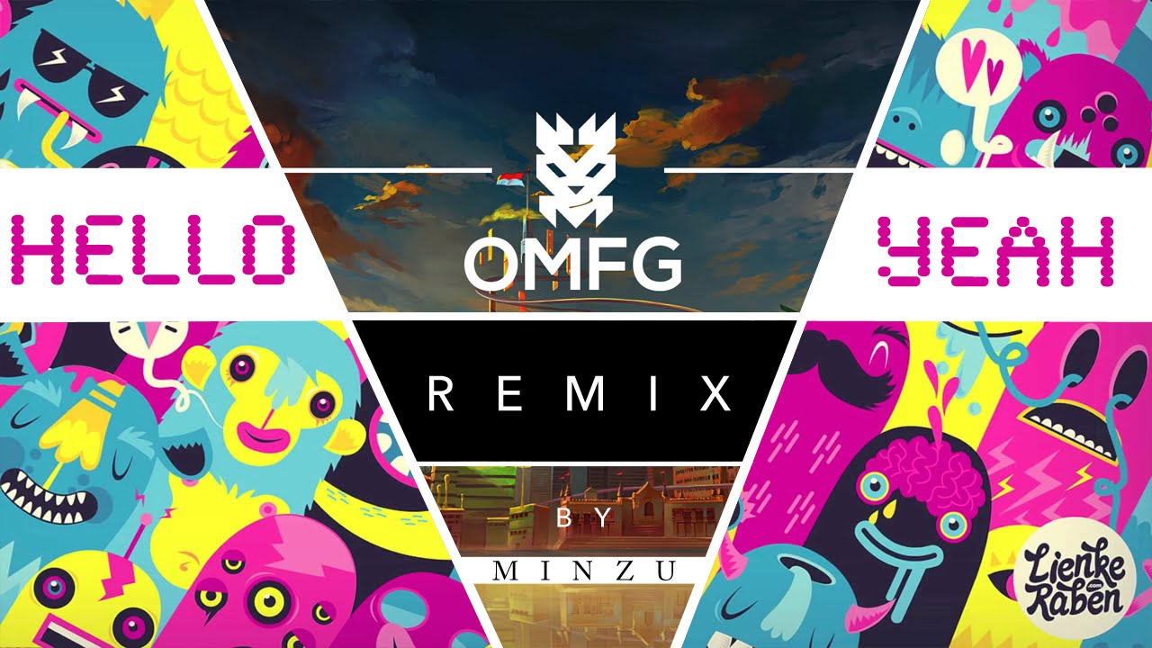 OMFG - Remix - Yeah & Hello - 2016 - YouTube