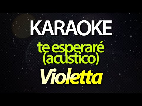 ⭐ Te Esperaré (Por Que A Vivir Tu Me Enseñaste) - Violetta (Karaoke Version) (Cover) (Acustico)
