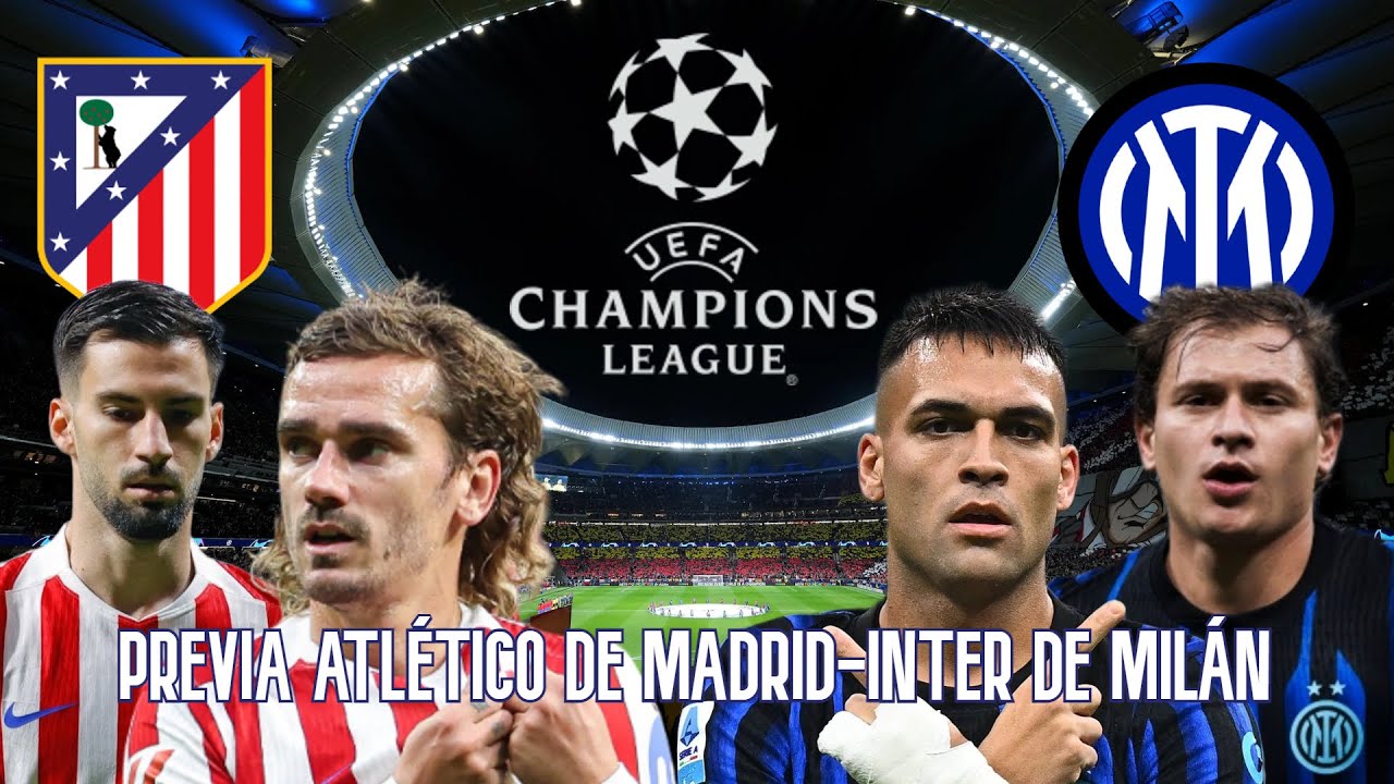 Previa del Atlético de Madrid - Inter de Milán - YouTube