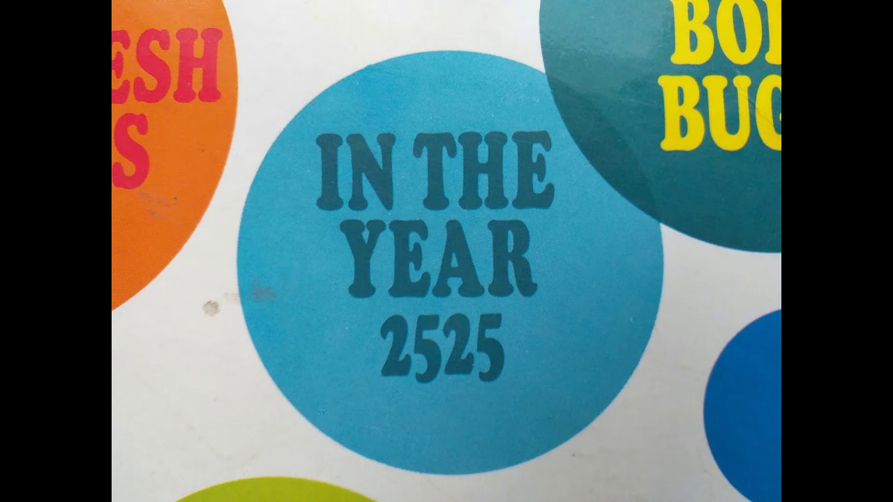 In The Year 2525 from Big Hits (Track 03 - Unknown Artist) 1969 Vinyl ...