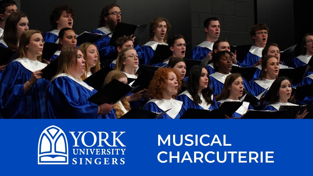 Musical Charcuterie — York University Singers - YouTube
