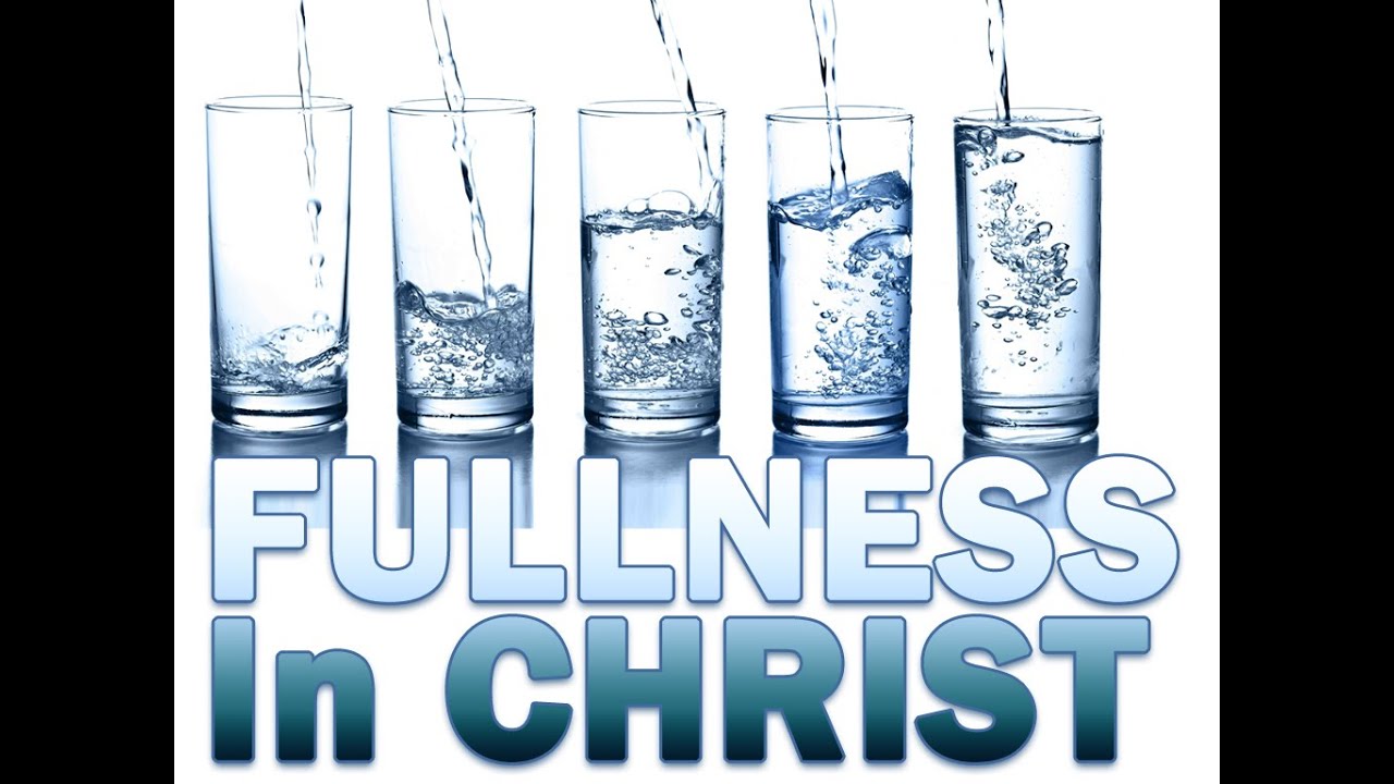 Fullness In Christ - YouTube