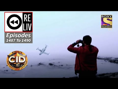 Weekly Reliv - CID - सी आई डी - Episodes 1487 - 1490 - 23 Jan 2022