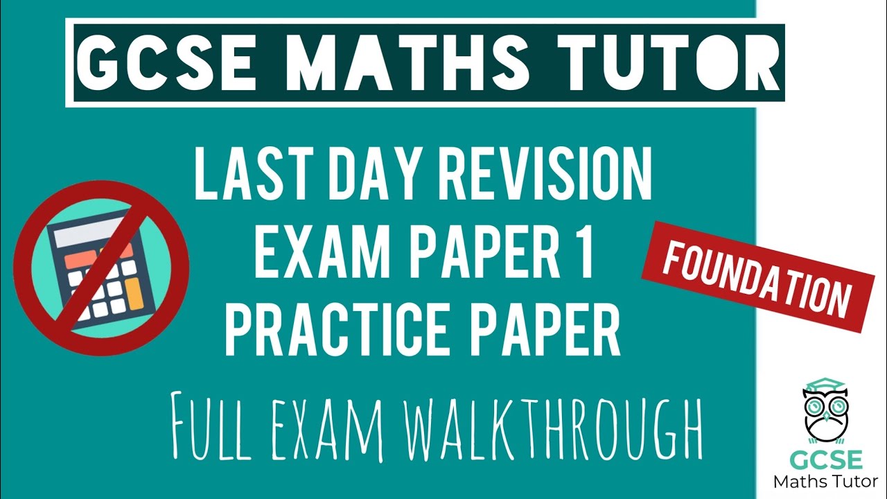 Last Day Revision Practice Paper 1 Exam - May 19th 2023 | Foundation ...