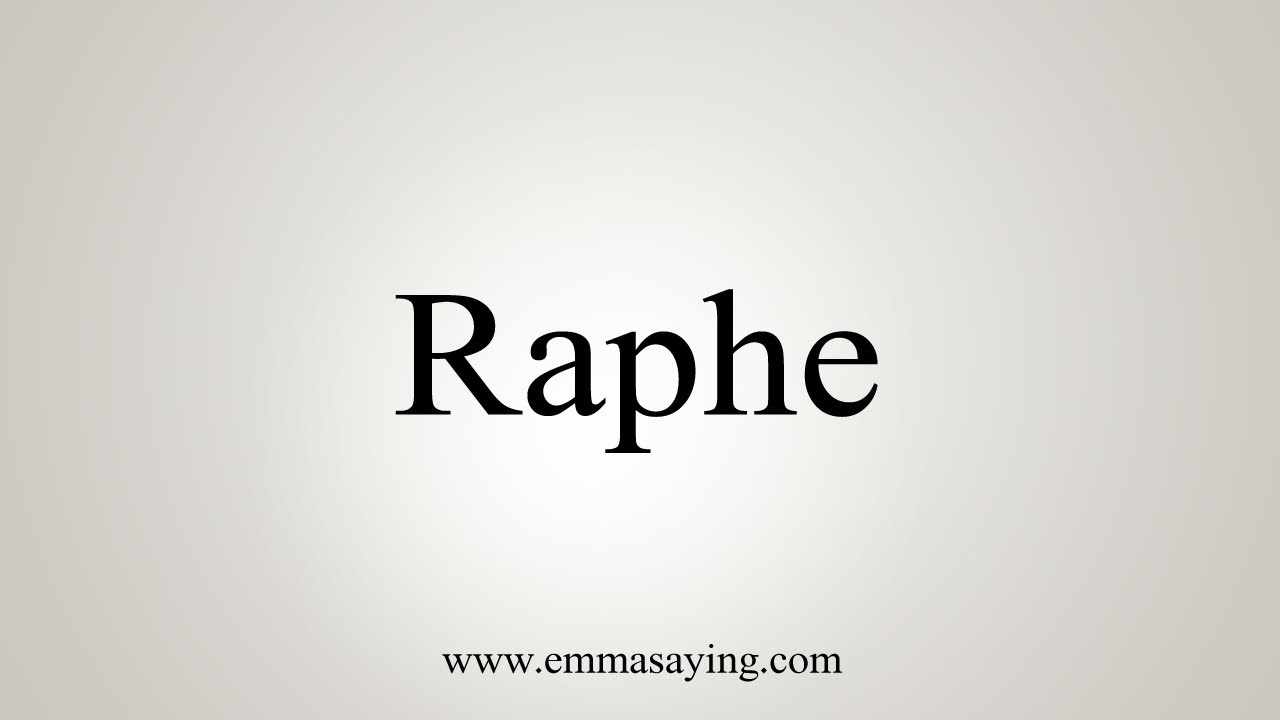 How To Say Raphe - YouTube