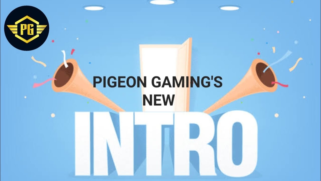 PIGEON GAMING'S NEW INTRO OUT !!!! #pigeongaming - YouTube