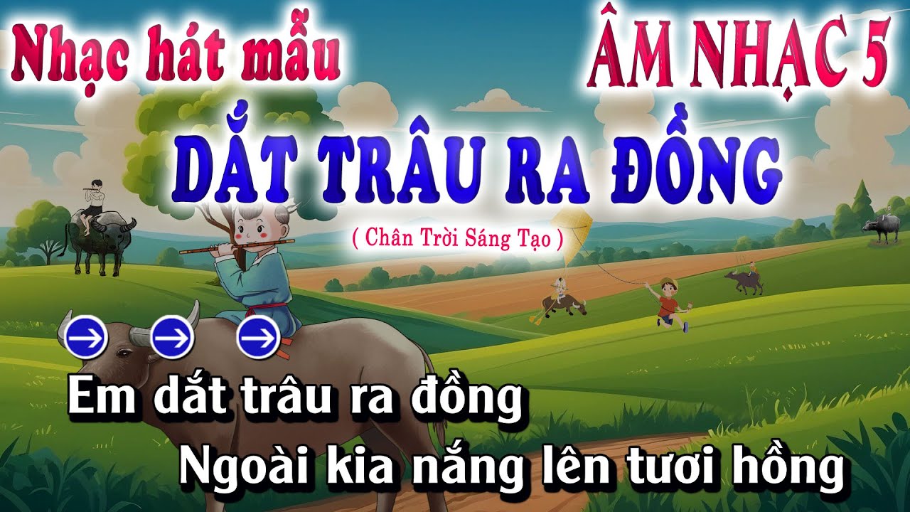 [ Bài Hát Mẫu ] Dắt Trâu Ra Đồng | Âm Nhạc Lớp 5 - YouTube