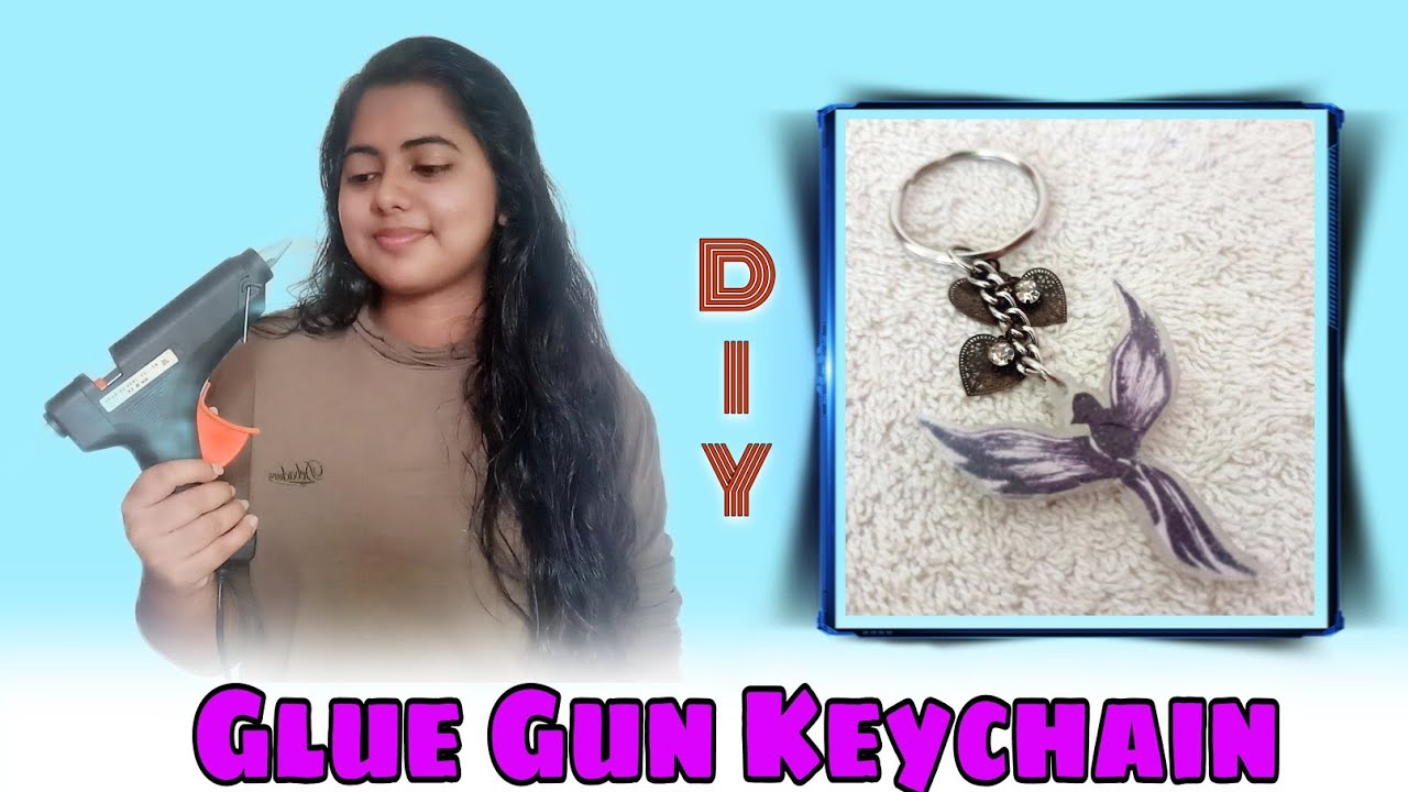 DIY | Hot Glue Gun Keychain | Handmade Keychain with #hotgluegun ...