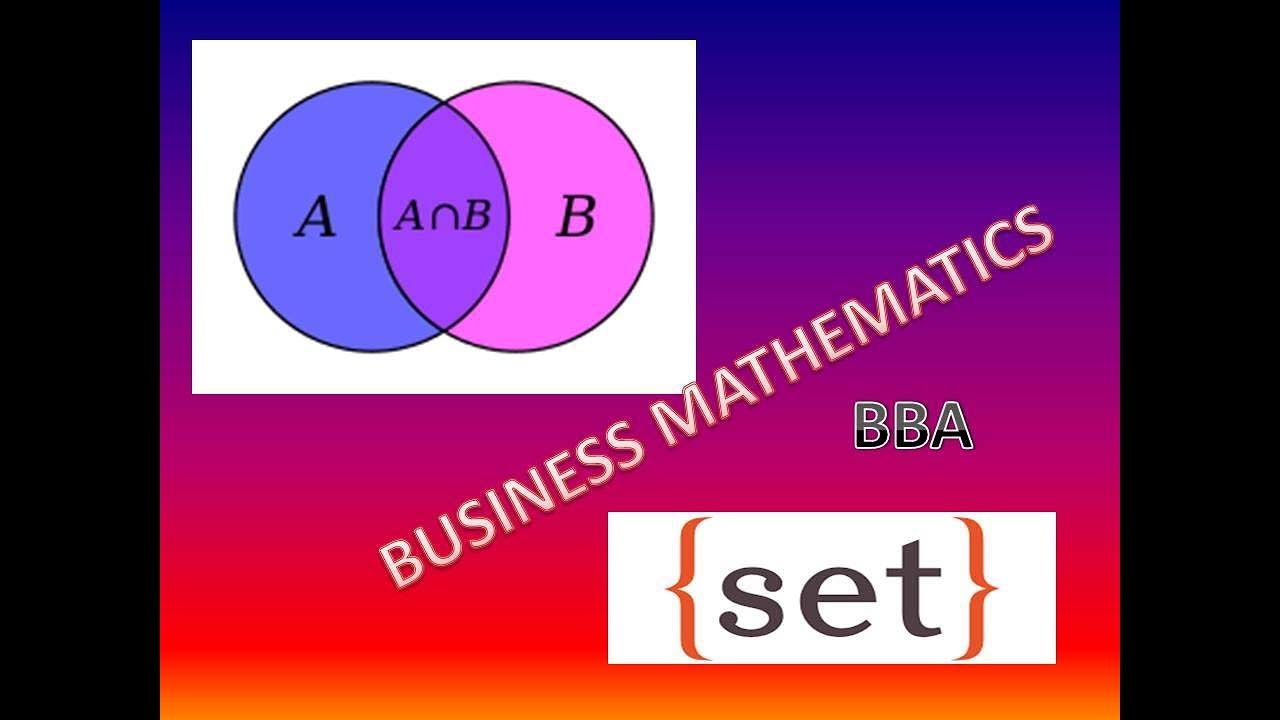 Set Lecture-6 (Business Mathematics video lecture) - YouTube