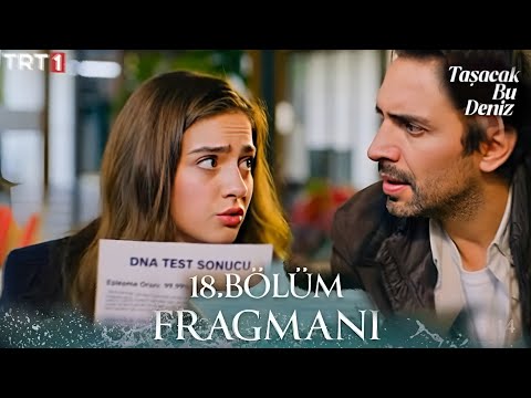 Taşacak Bu Deniz 18 . Bölüm 1.Fragman ll Sonuç  Babamsım %99.9