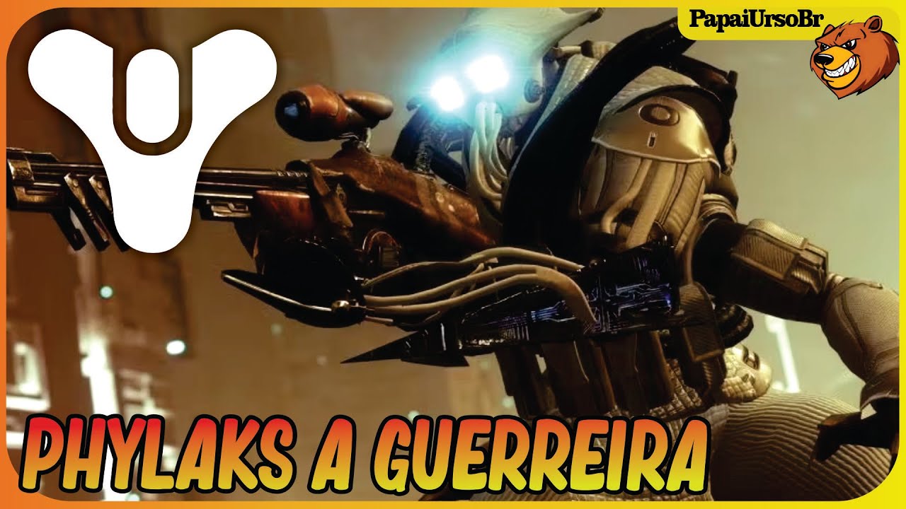 DESTINY 2 │ PHYLAKS A GUERREIRA EUROPA COM ESTASE - YouTube