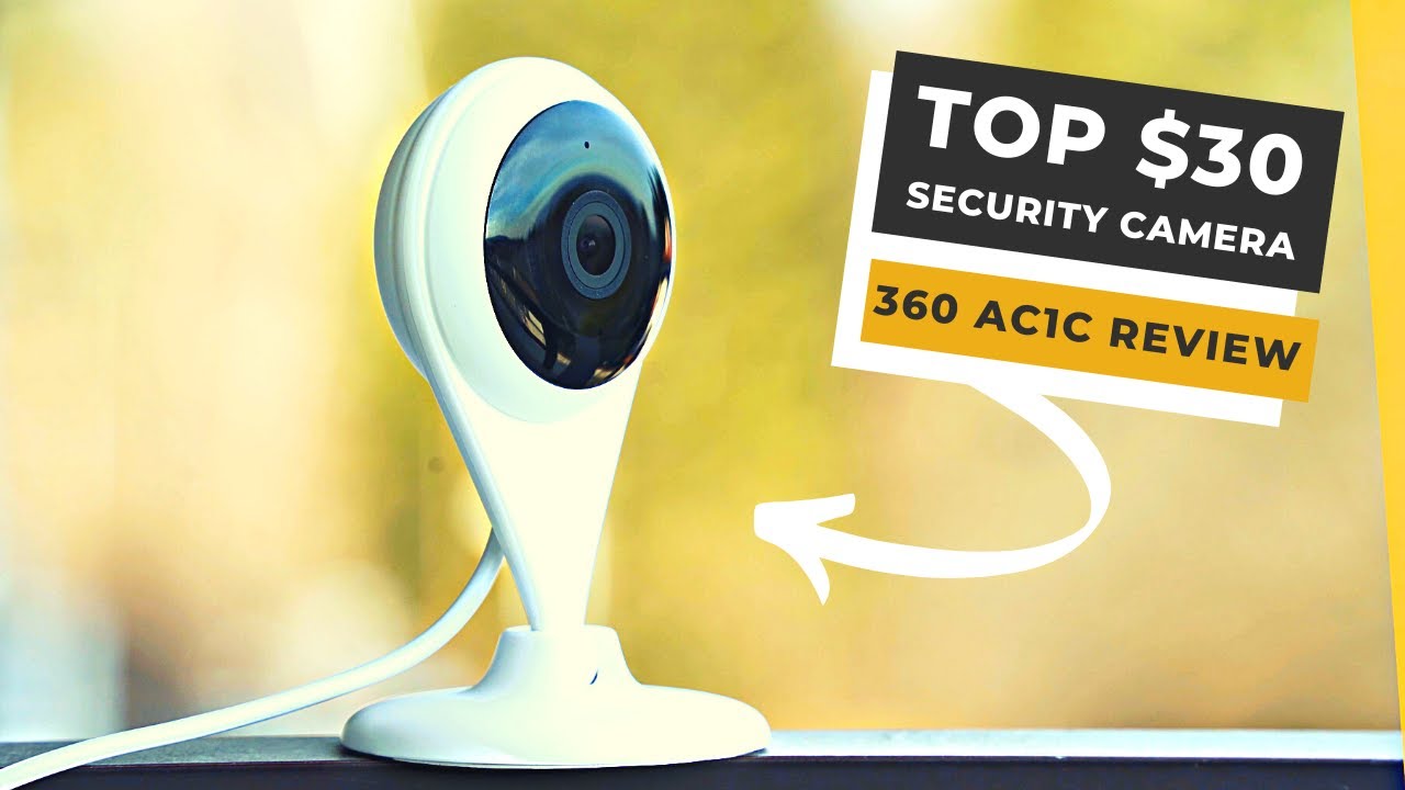 Color Night Vision Indoor Security Camera on a Budget: 360 AC1C Pro ...