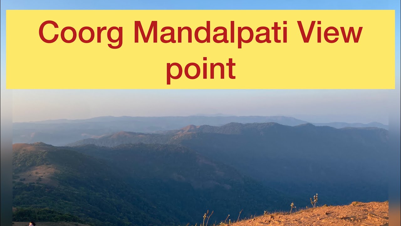 Coorg | Mandalpatti View Point| #coorg #youtube #karnatakatourism - YouTube