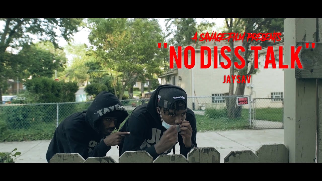 Jaysav - No Diss Talk | Shot By @savagefilms91 X @apsplash - YouTube
