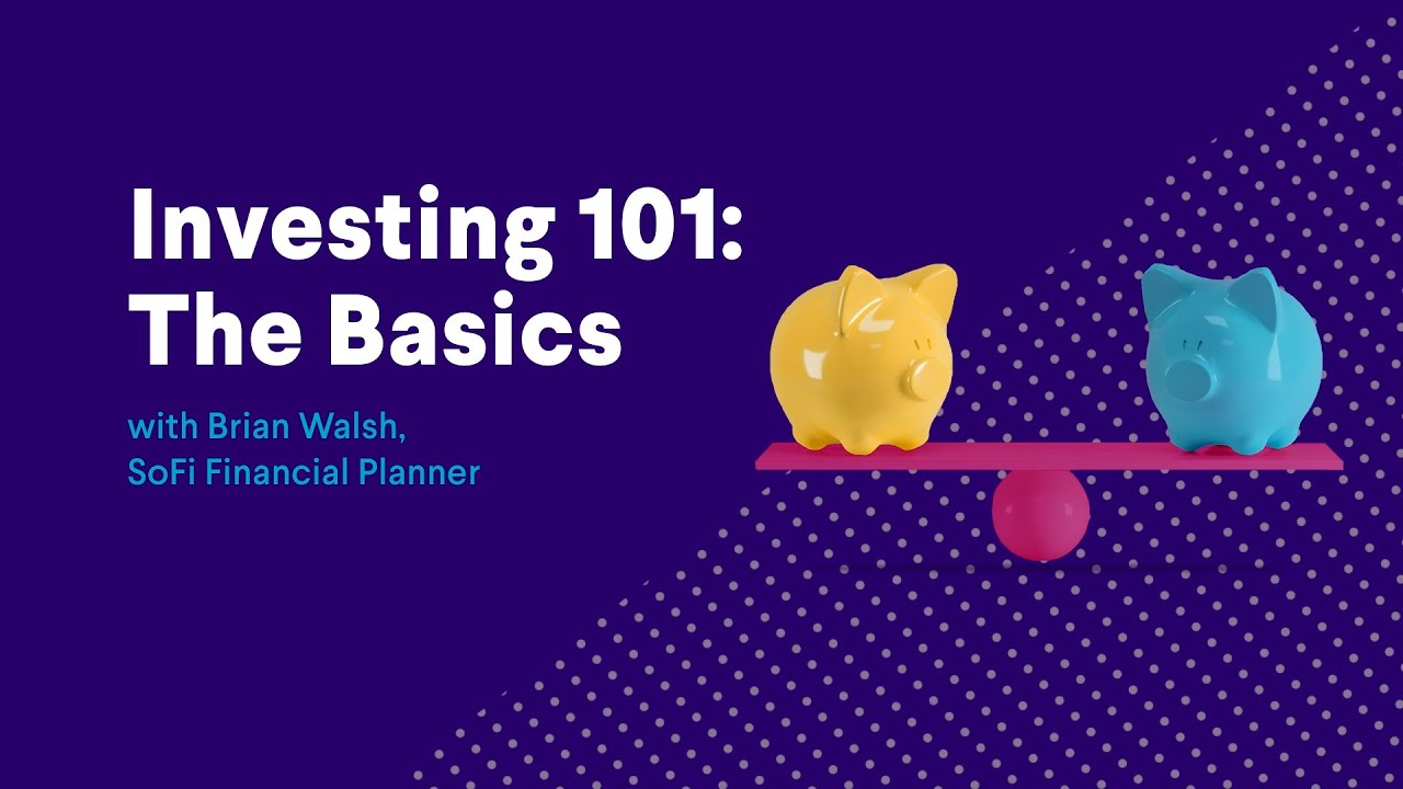 Investing 101: The Basics - YouTube
