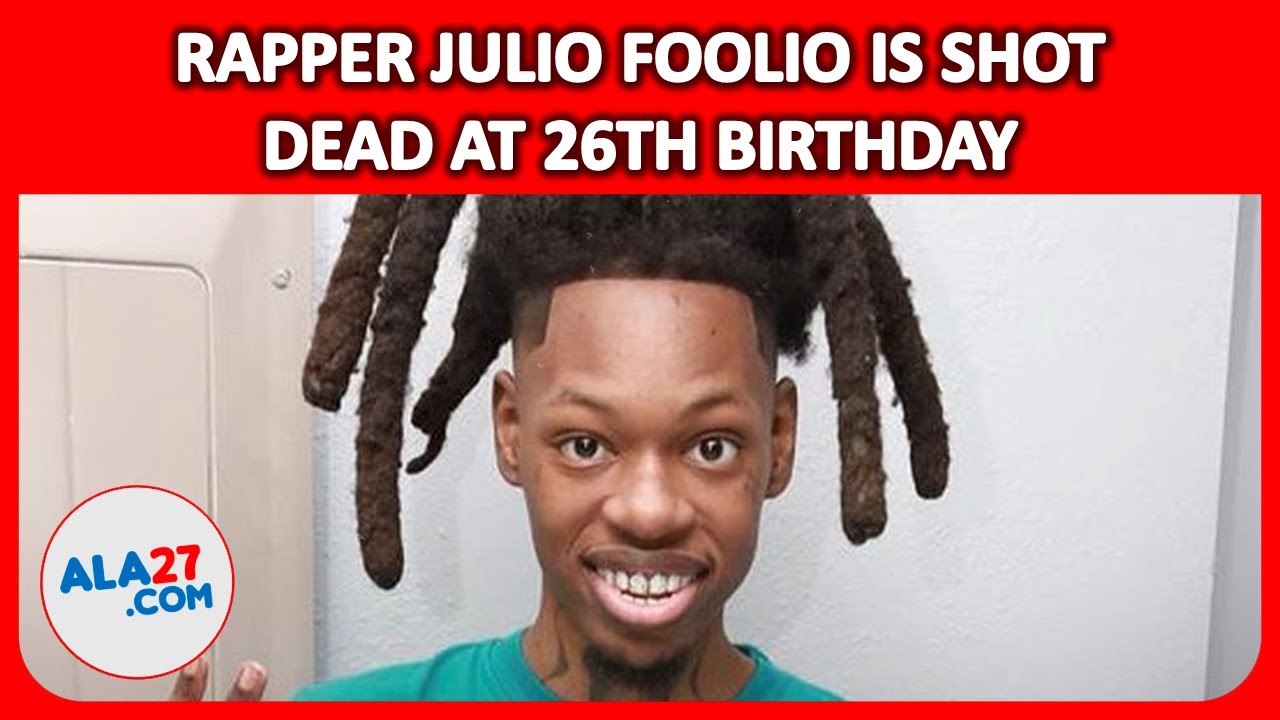 🟦 Rapper Julio Foolio is shot dead shortly after celebrating his 26th ...