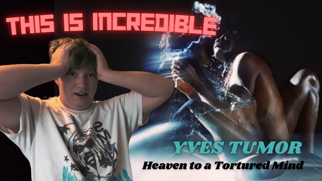 UNDERRATED MASTERPIECE!!! Yves Tumor- Heaven To a Tortured Mind ...