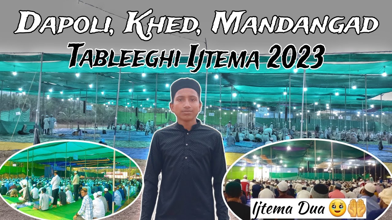 Tableeghi Ijtema 2023 | Dapoli, Khed, Mandangad | Saldure 17-18 ...