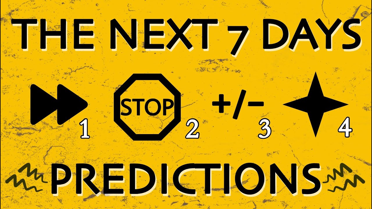 THE NEXT 7 DAYS Messages & Predictions Pick A Symbol Timeless Reading ...
