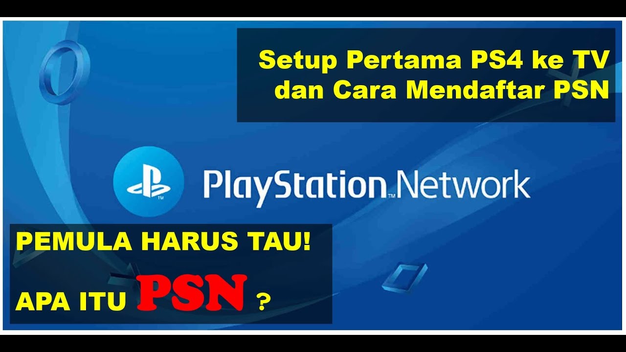 CARA SETUP PERTAMA KALI PASANG PS4 KE TV & CARA MENDAFTAR PSN - Pengguna PS4 Pemula Harus Tau ...