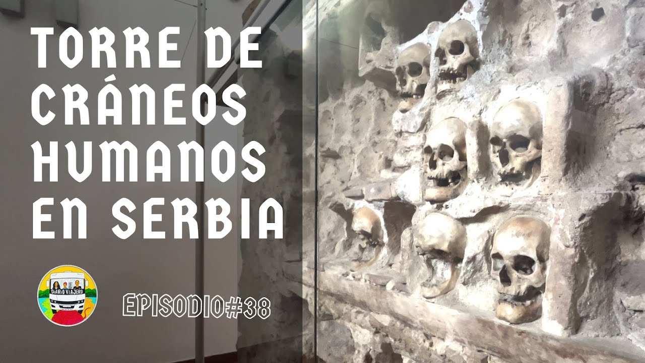 Torre de calaveras humanas en Serbia 2024 (Ćele Kula) - YouTube
