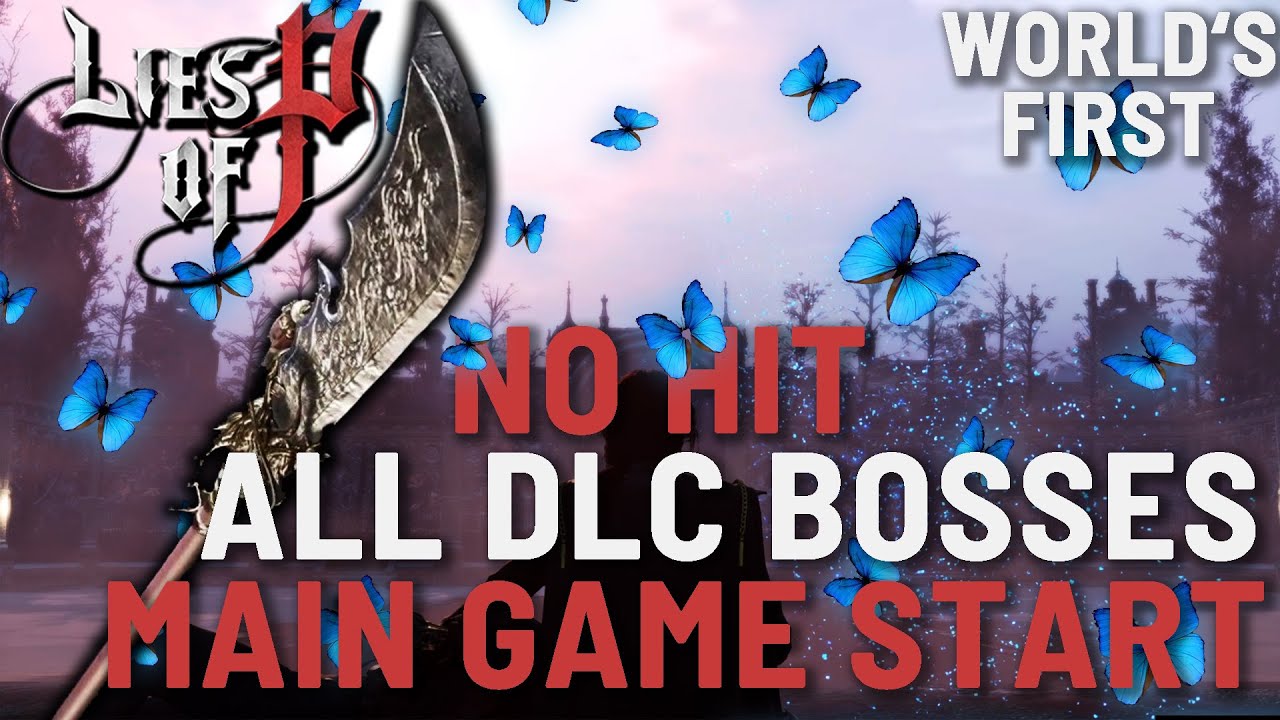 How I beat ALL Lies of P DLC Bosses from NEW GAME without a HIT in 02: ...